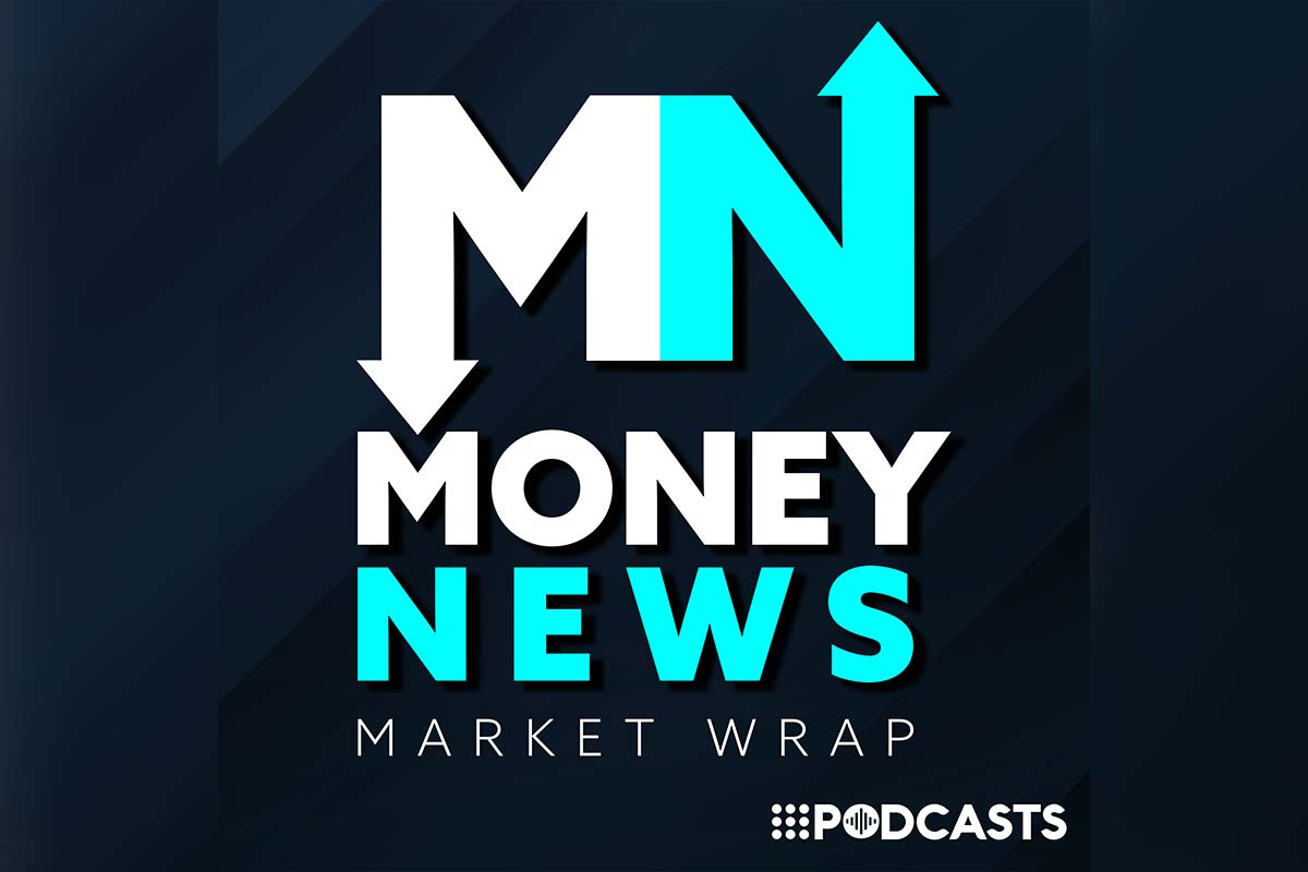 Money News Market Wrap: Get today's money news in under five minutes